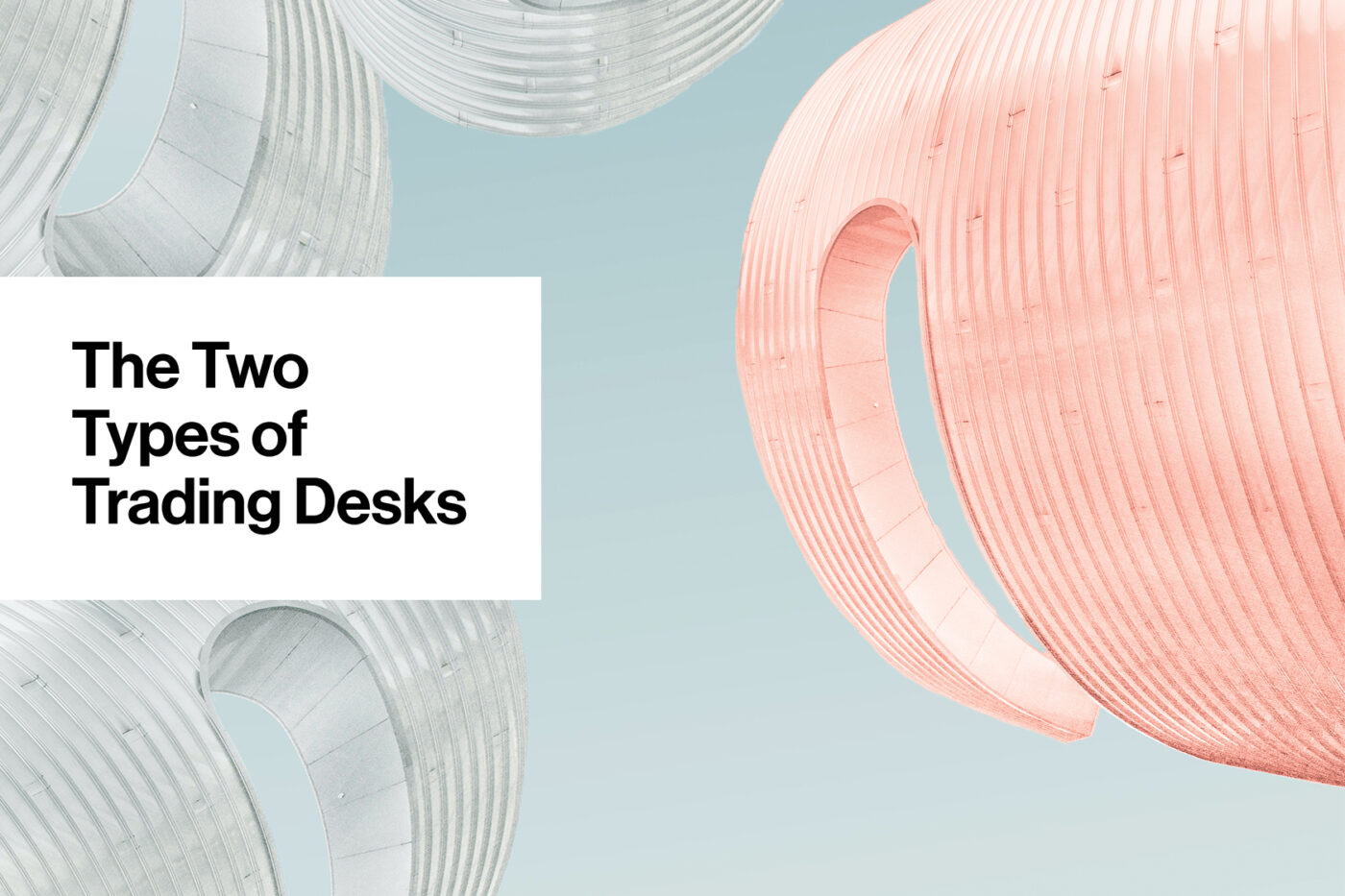 What is an Independent Trading Desk? | Programmatic Advertising